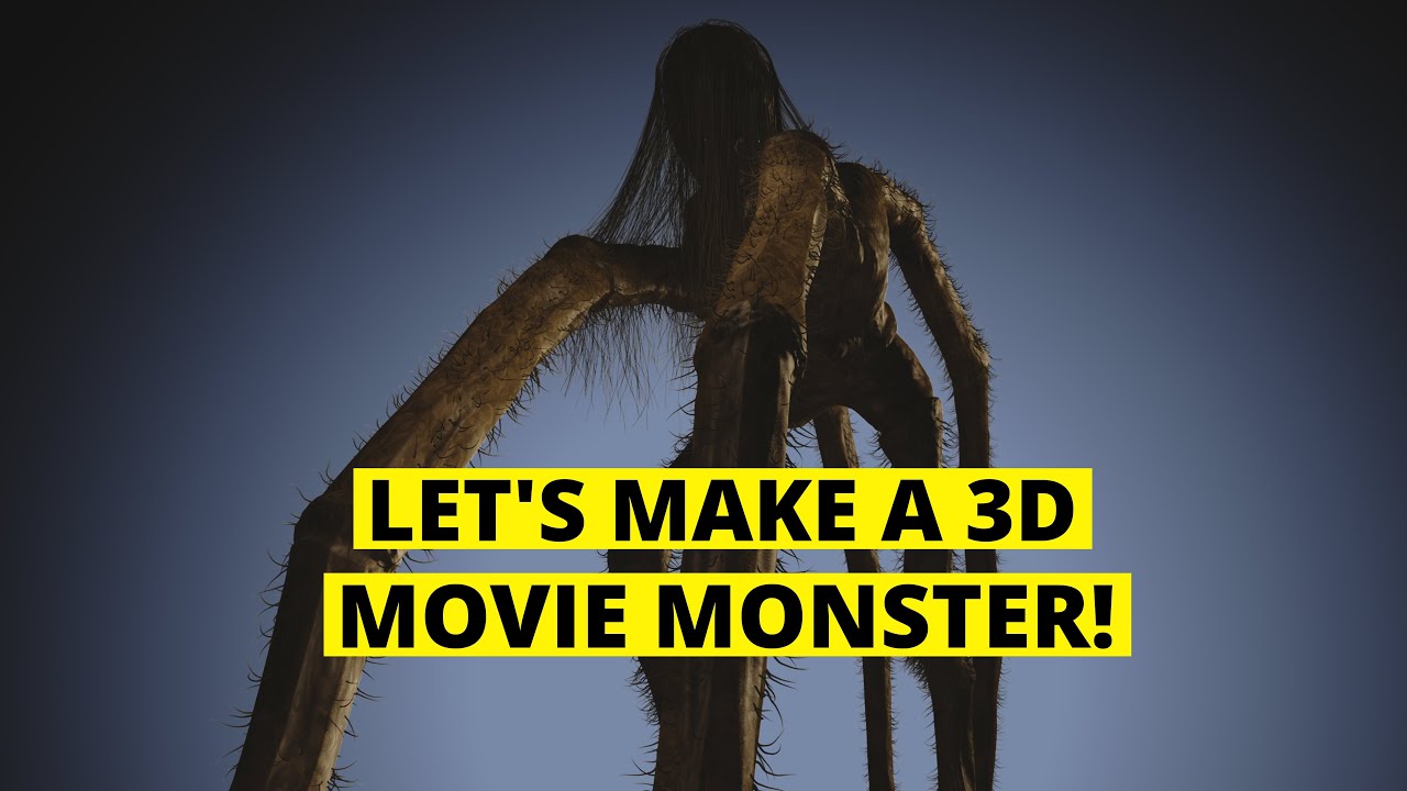 Let's Make A 3D Movie Monster! | In-depth How I Made the Creature in ...