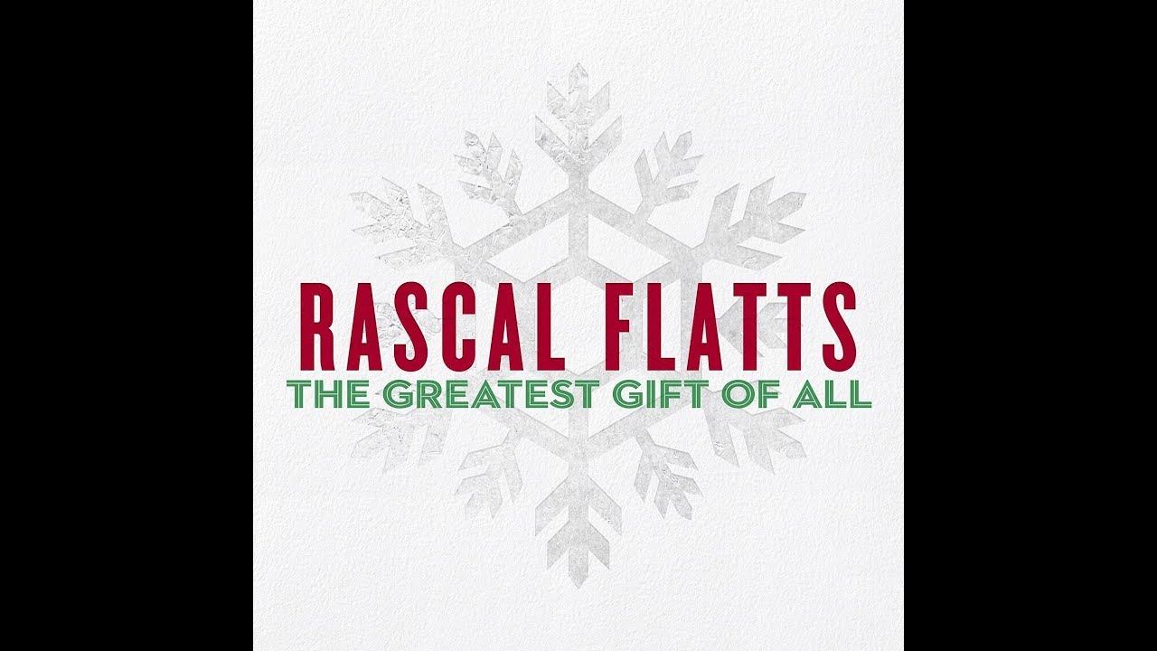 Rascal Flatts- Joy To The World Lyrics - YouTube