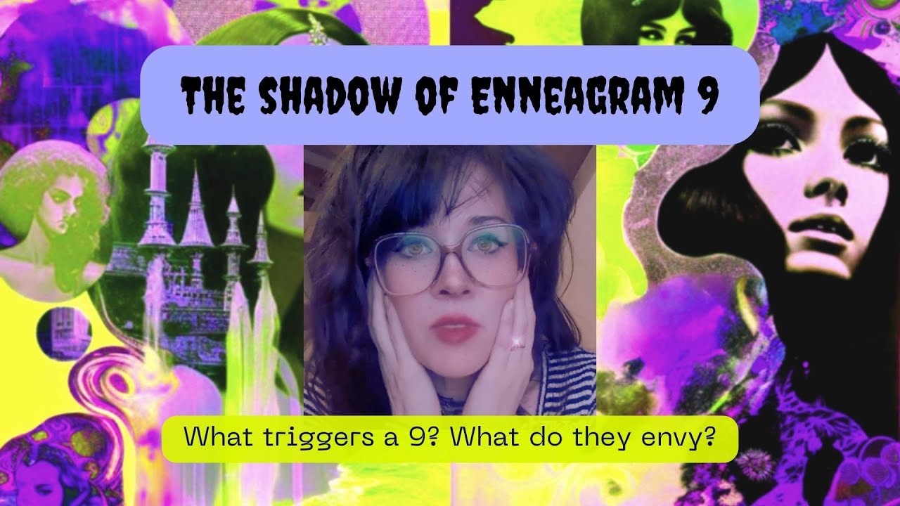 The Shadow of Enneagram 9 👹 What Triggers 9's? #enneagram9 - YouTube