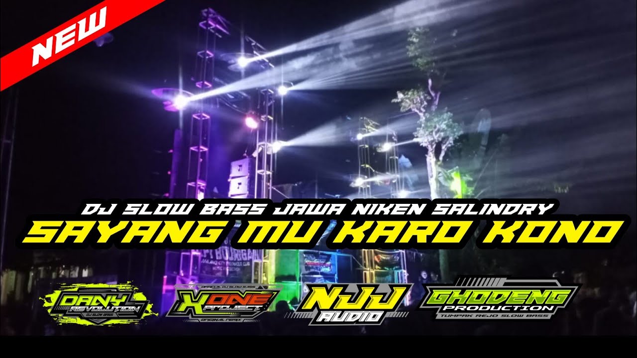 DJ SAYANG MU KARO KONO JINGGLE NJJ AUDIO AND GODENG PRODUCTION BY X.ONE ...