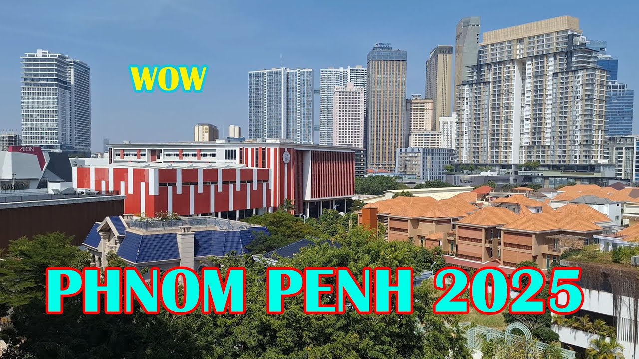 Phnom Penh, Cambodia: New Skyscrapers Set to Transform the Skyscrapers by 2025 | Visiting ...