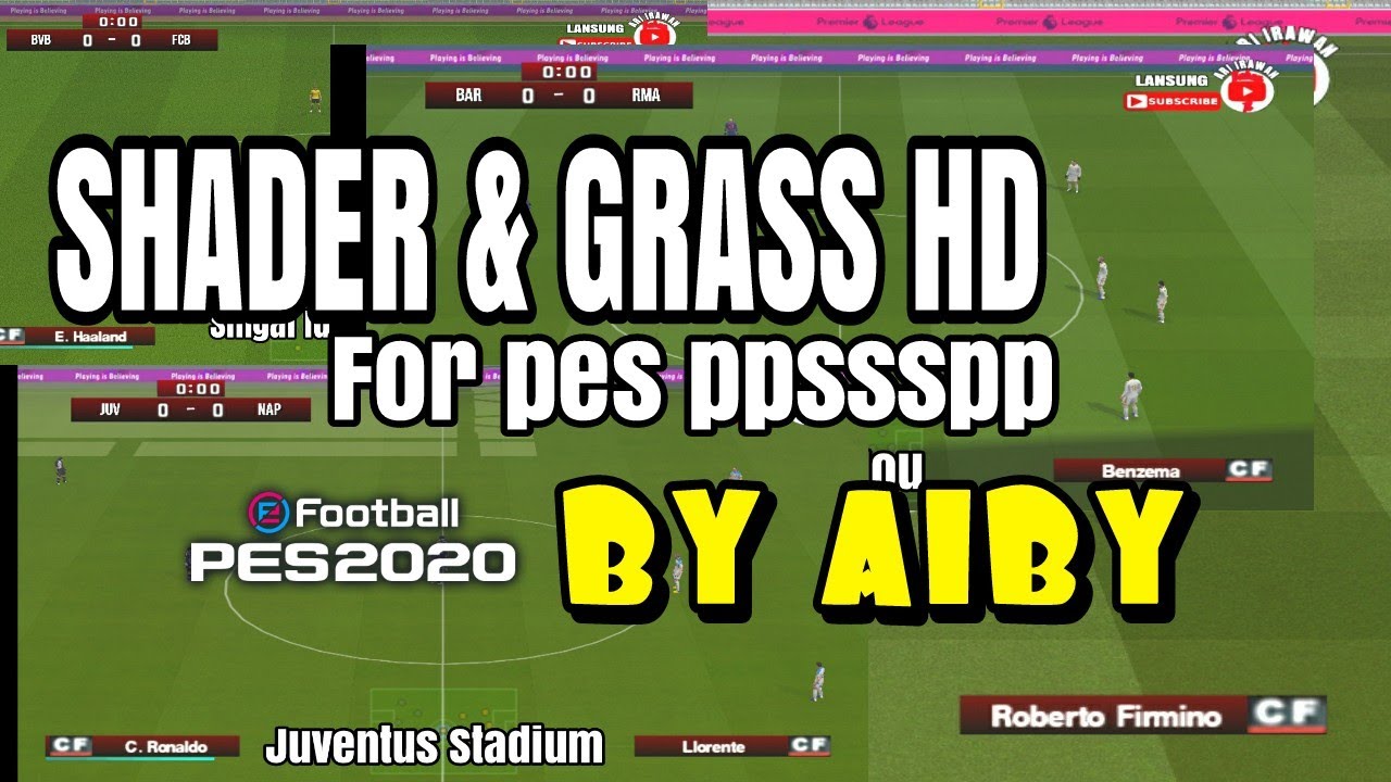 SHADER PES PPSSPP PLUS GRASS HD BY AIBY - YouTube