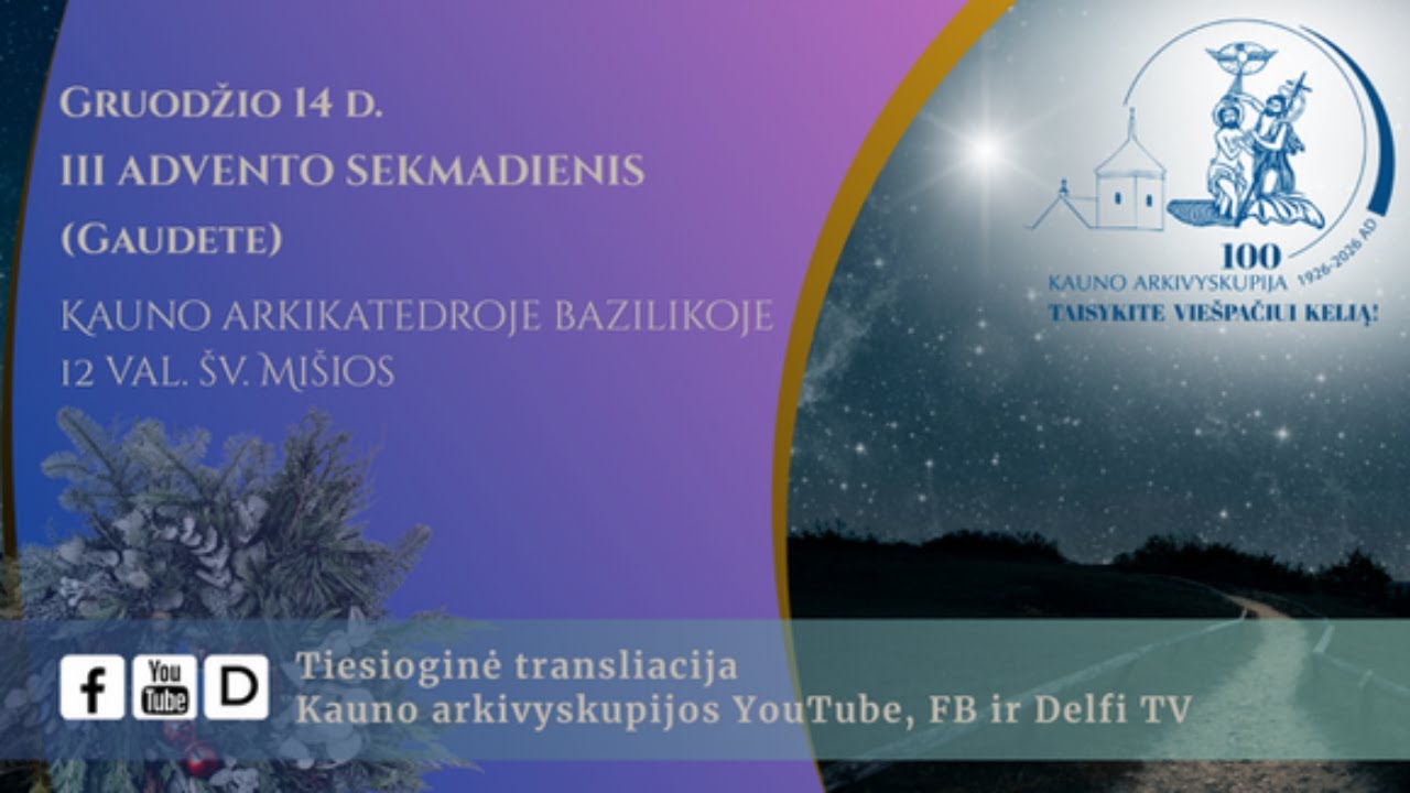 Gruodžio 14 d. III ADVENTO sekmadieni - YouTube