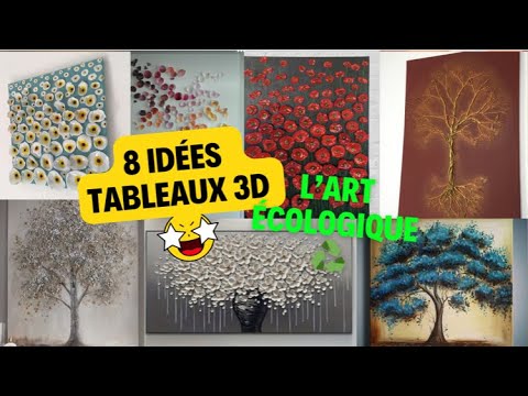 8 idées tableaux 3D reliefs /l’art écologique ♻️ peinture décoration ...