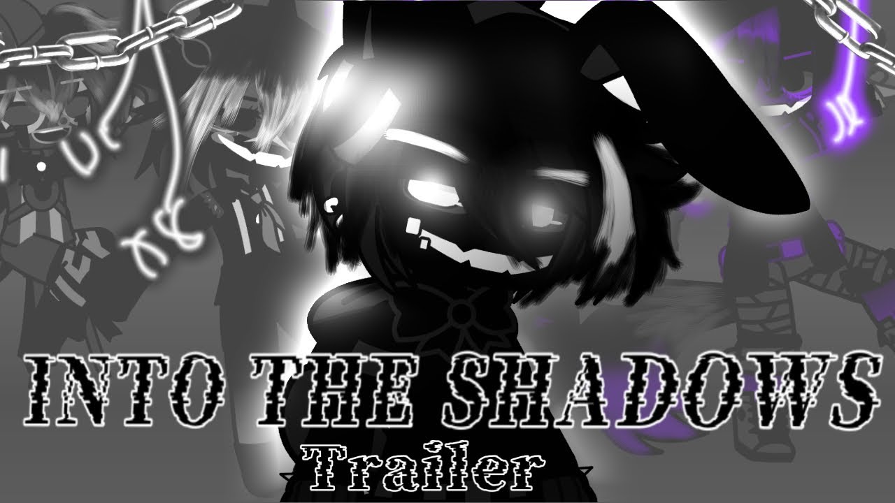 INTO THE SHADOWS TRAILER||Series|| - YouTube