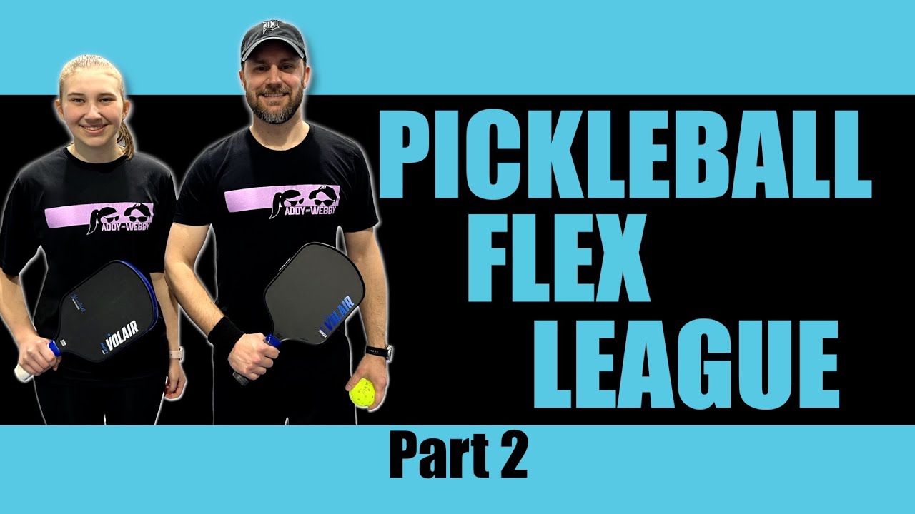 Part 2 of Addy and Webby Competing in Pickleball Flex League - YouTube
