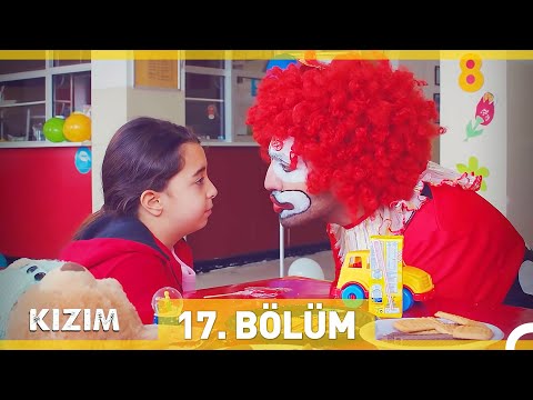 Kızım 17. Bölüm