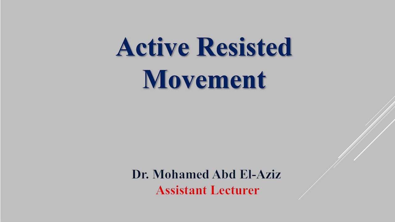 Active Resisted Movement - YouTube