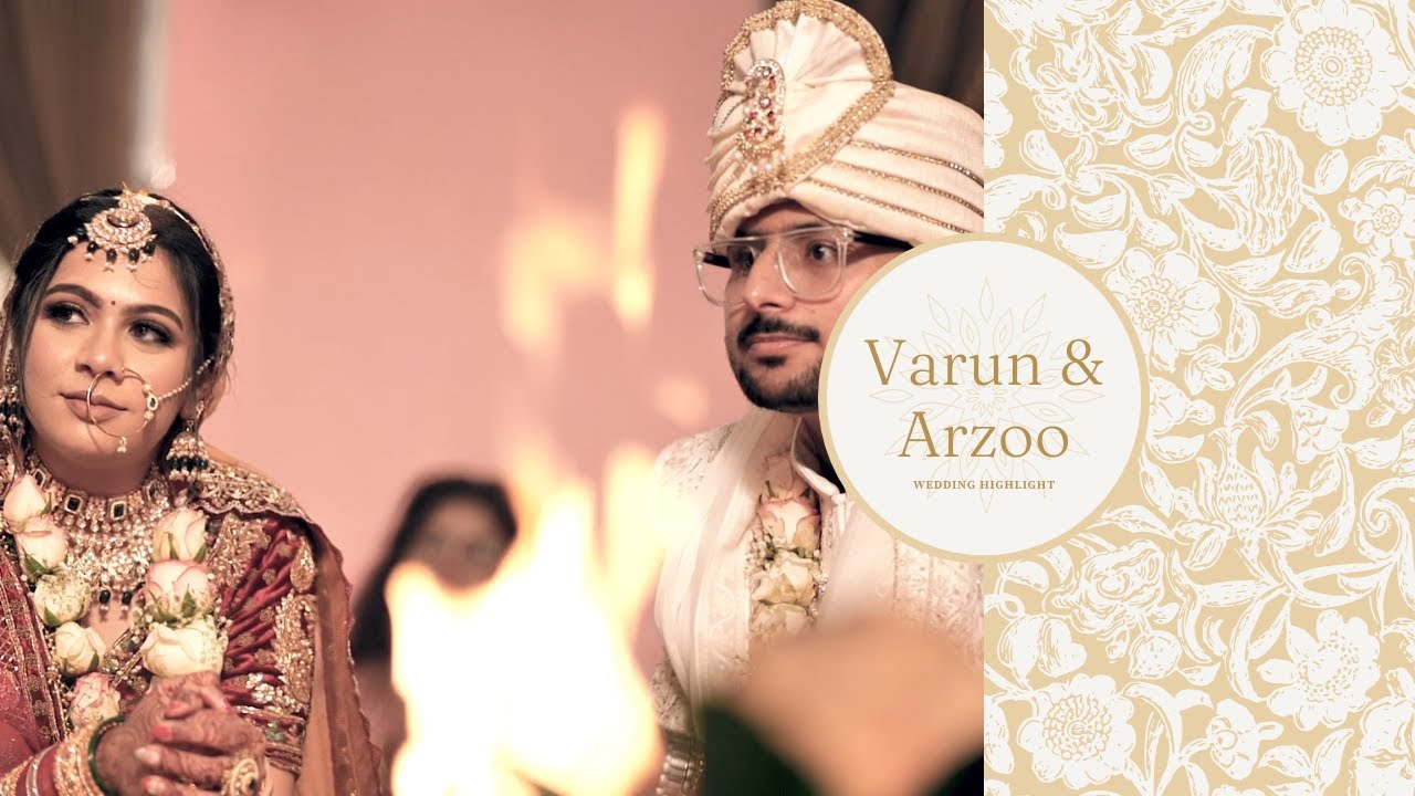Wedding Highlight | Varun & Arzoo | Lovestory | 2024 - YouTube