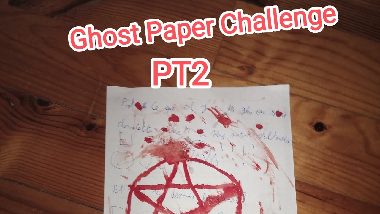 Ghost Paper Challenge 👹☠️😱😱 PT2 - YouTube
