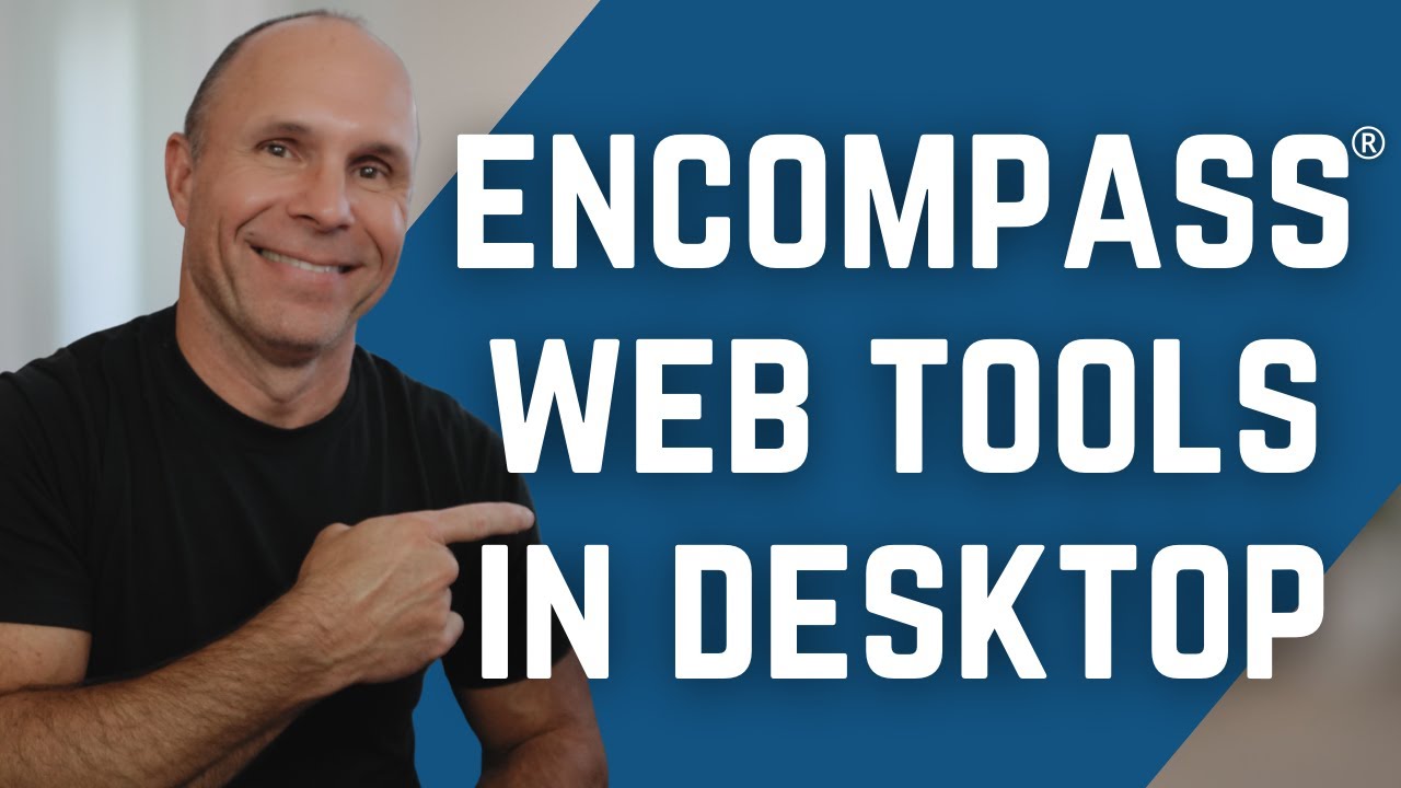 Mastering Encompass® Web Tools: How to Use Them in Desktop - YouTube
