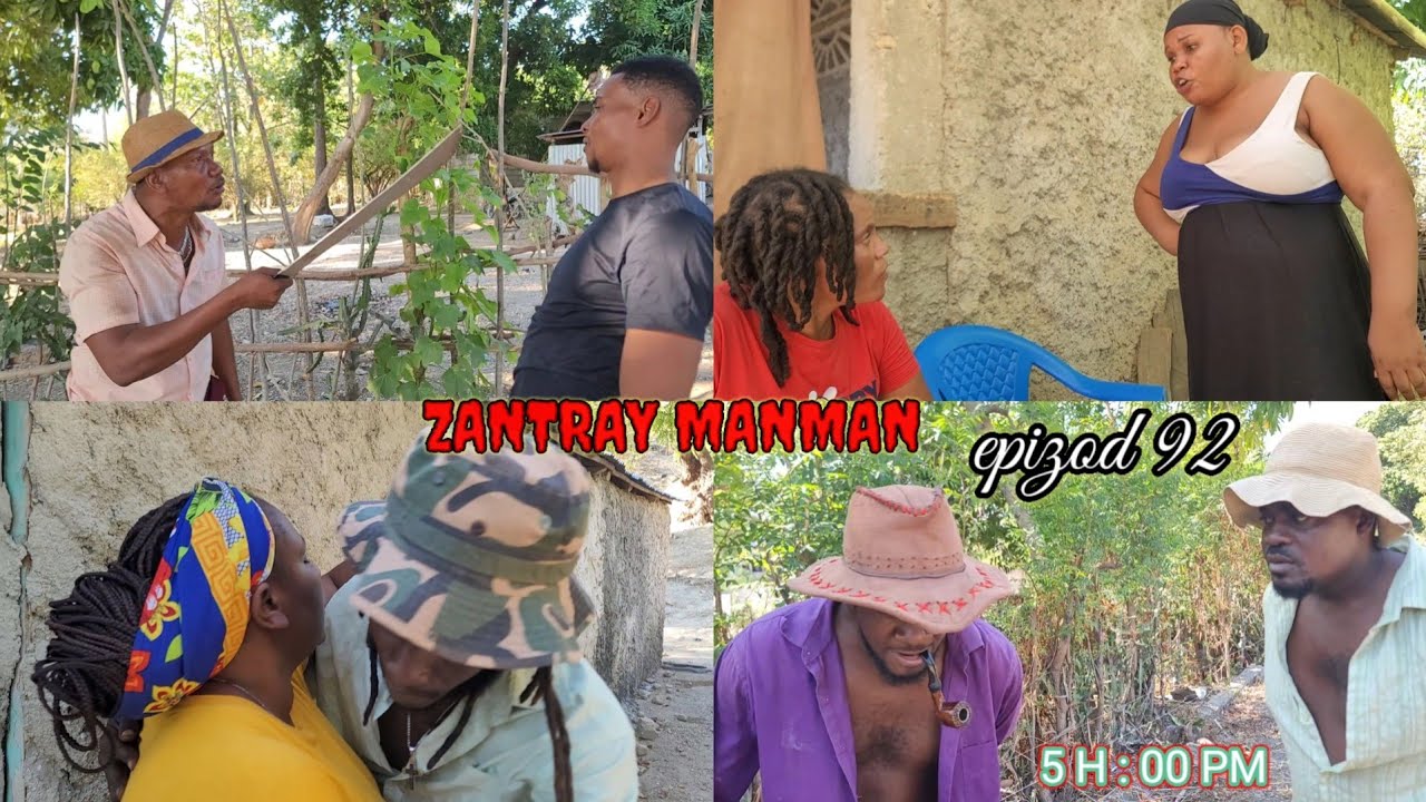 ZANTRAY MANMAN EPIZOD 92 SAVALSON JENNY MAGARÈT JOSLINE MASÈL MAKAYA ...