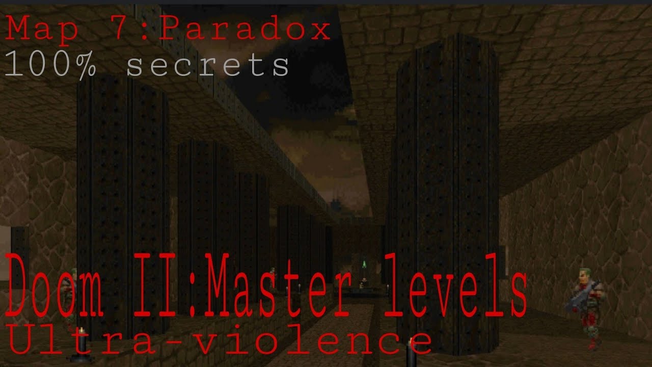 DOOM 2:Master levels Map 7:Paradox,all secrets (Ultraviolence) - YouTube