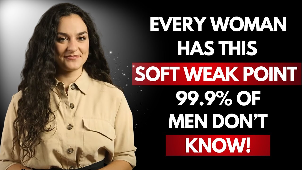 Every Woman Has This Soft Weak Point… But 99.9% of Men Don’t Know ...