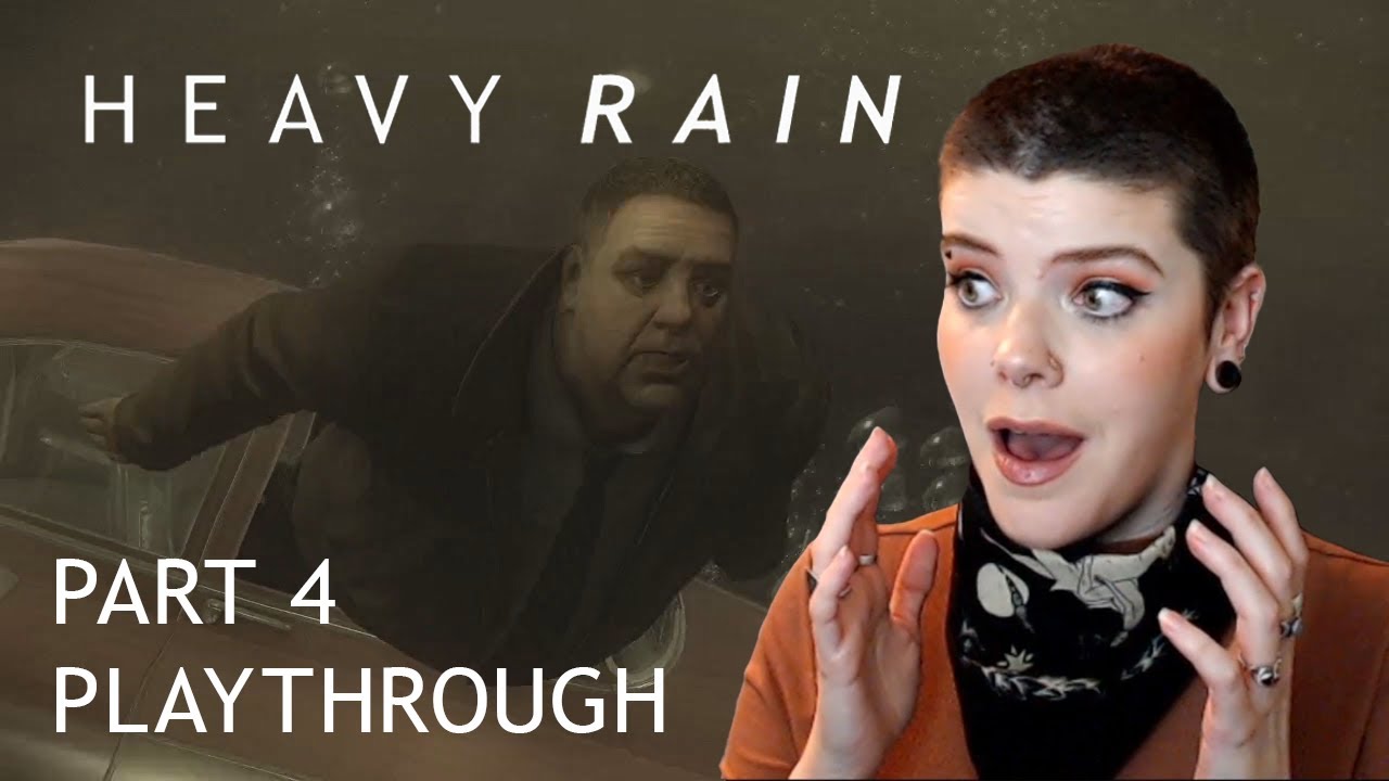 Too Many Close Calls! | Heavy Rain Part 4 | First Playthrough - YouTube
