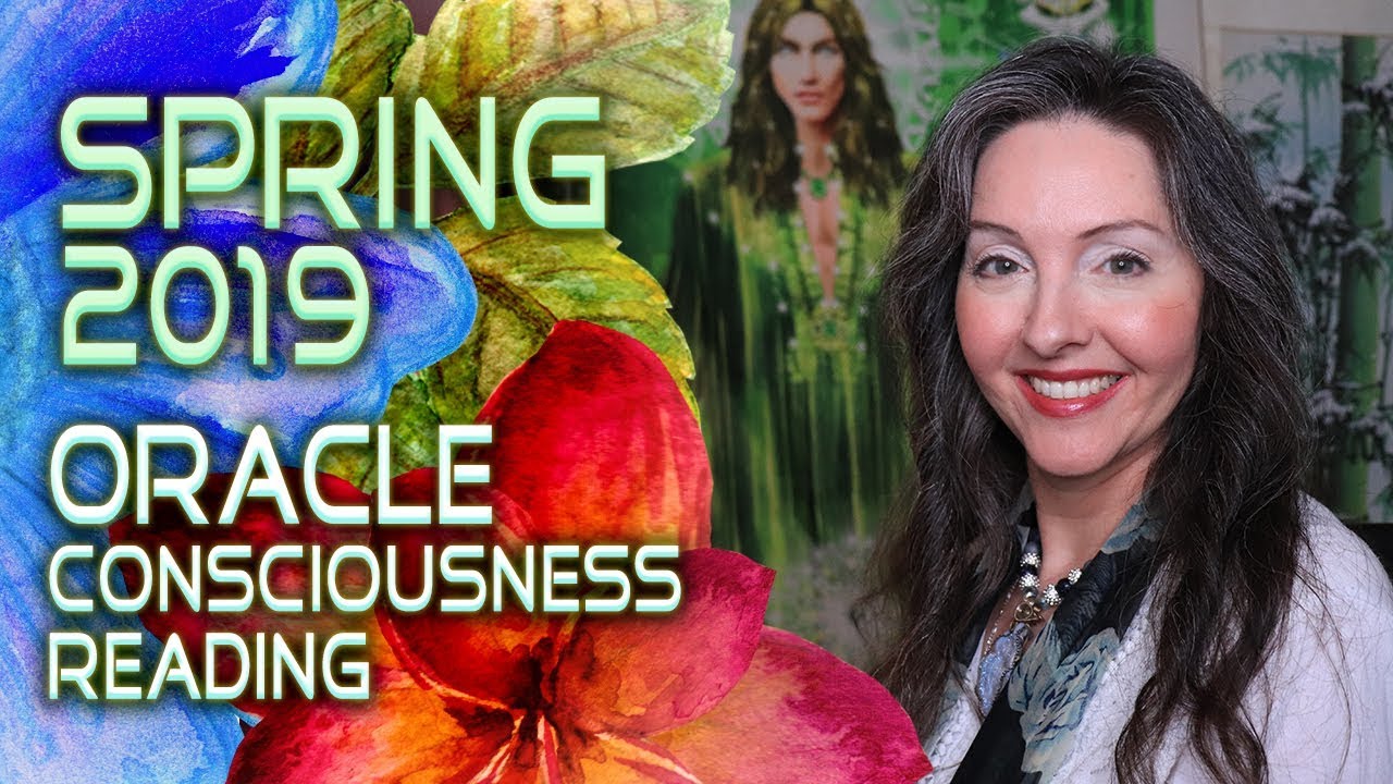 Spring 2019 Oracle Consciousness Reading By Lightstar - YouTube