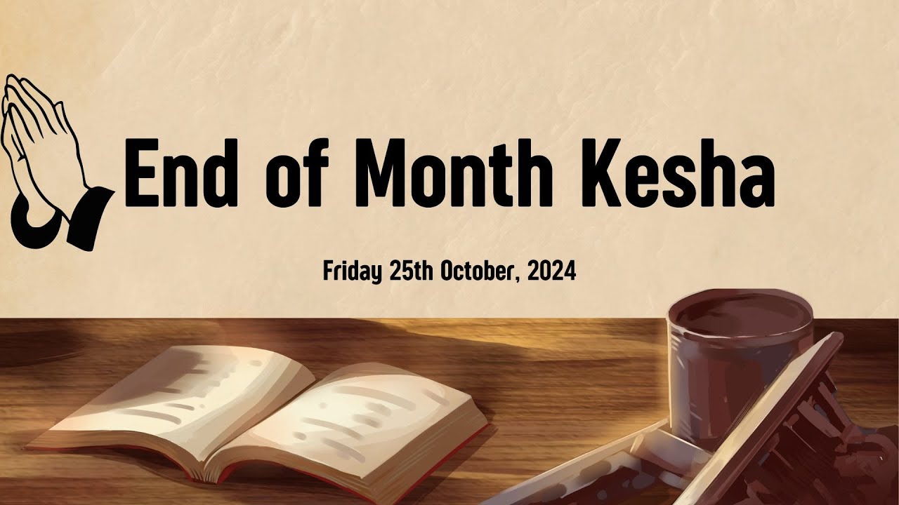 End of Month Keisha: | Friday 25th October, 2024 with Rev. Elias ...