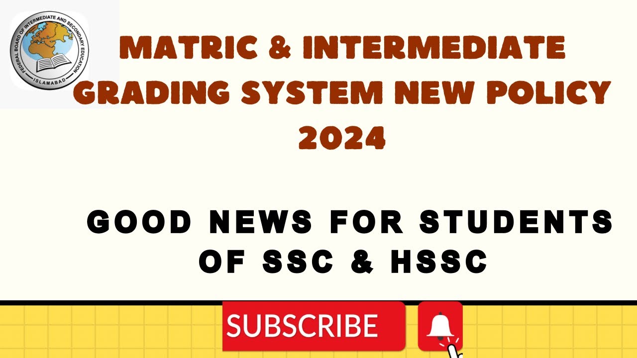 Exam New policy 2024 | Grading System For Matric & Inter Students ...