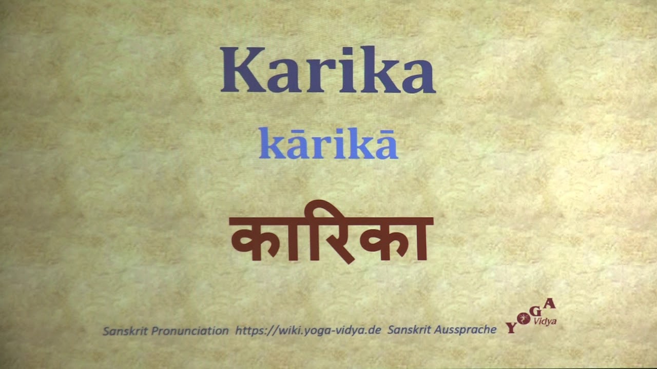 Karika Pronunciation Sanskrit कारिका kārikā - YouTube