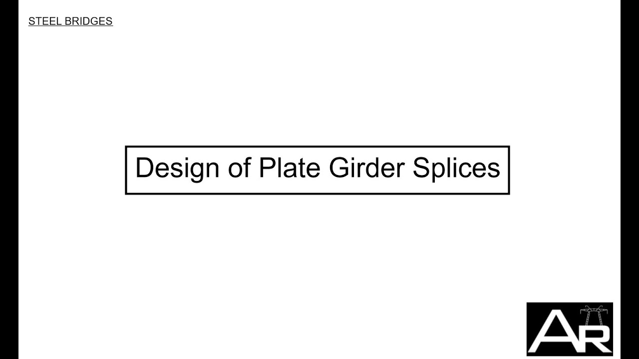 08- Design of Plate Girder Splices - YouTube