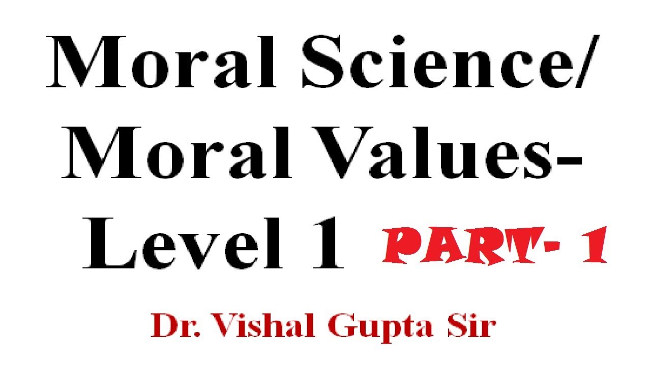 Moral Science/ Moral Values- Class 1- Part 1 - YouTube