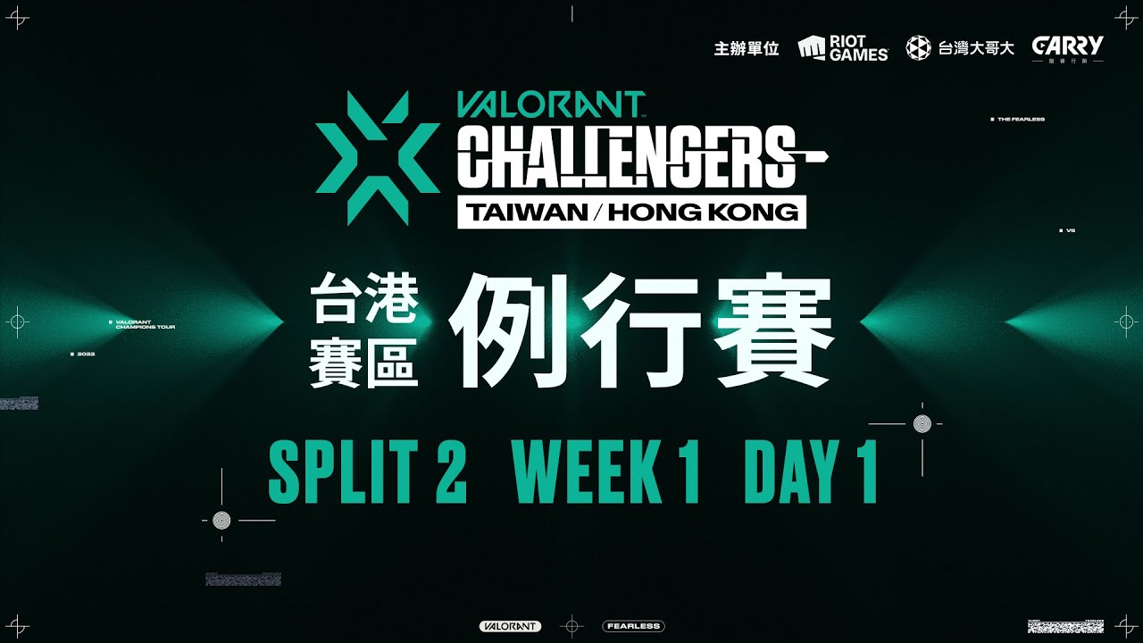 VALORANT Challengers TW / HK - Split 2 - 例行賽 Week 1 Day 1 - YouTube
