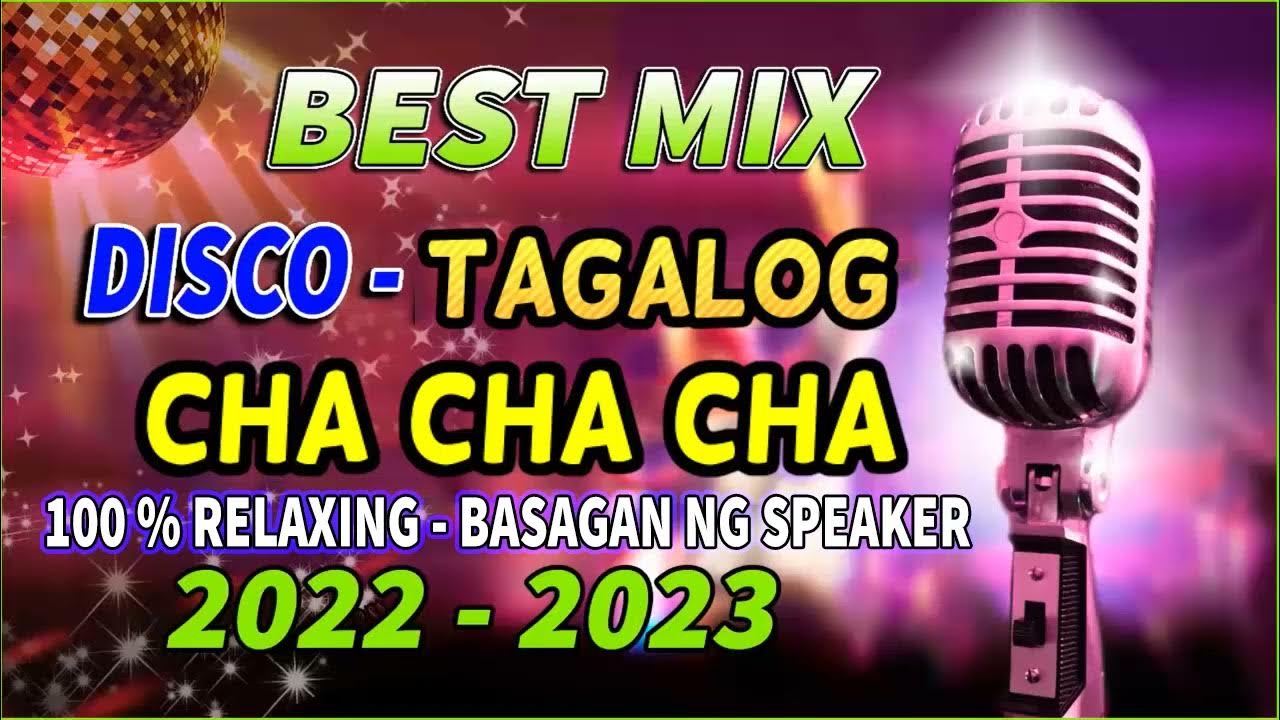 RELAX CHA CHA MEDLEY 2022. NONSTOP TAGALOG LOVE SONGS CHA CHA HATAW 2022 . BEST MIX DISCO CHA ...