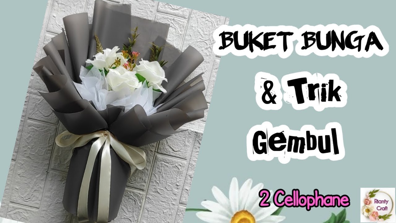 DIY FLOWER BOUQUET // Buket Bunga & Trik Gembul // Tutorial buket bunga ...