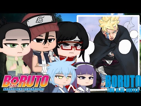 Boruto Friends react to Uzumaki Boruto ||TwoBlueVortex|| [PUT IN 2X SPEED]