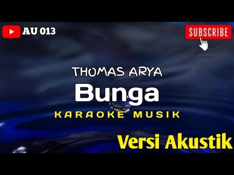 Thomas Arya - Bunga [Karaoke Musik] - YouTube
