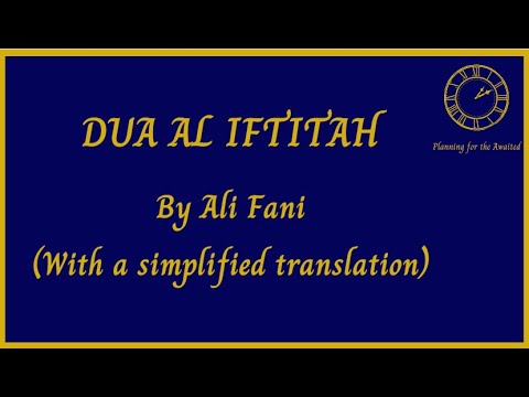 Dua Al Iftitah By Ali Fani. With a SIMPLIFIED translation - YouTube