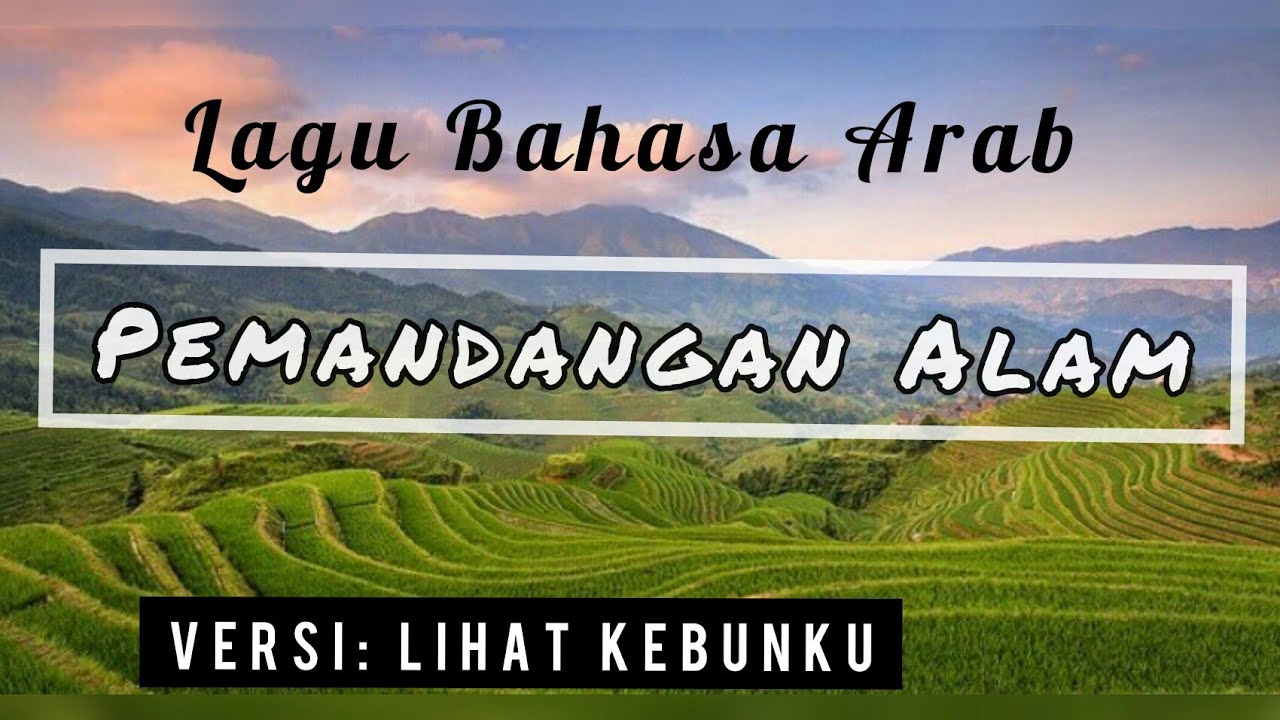 Lagu Pemandangan Alam dalam bahasa Arab - YouTube