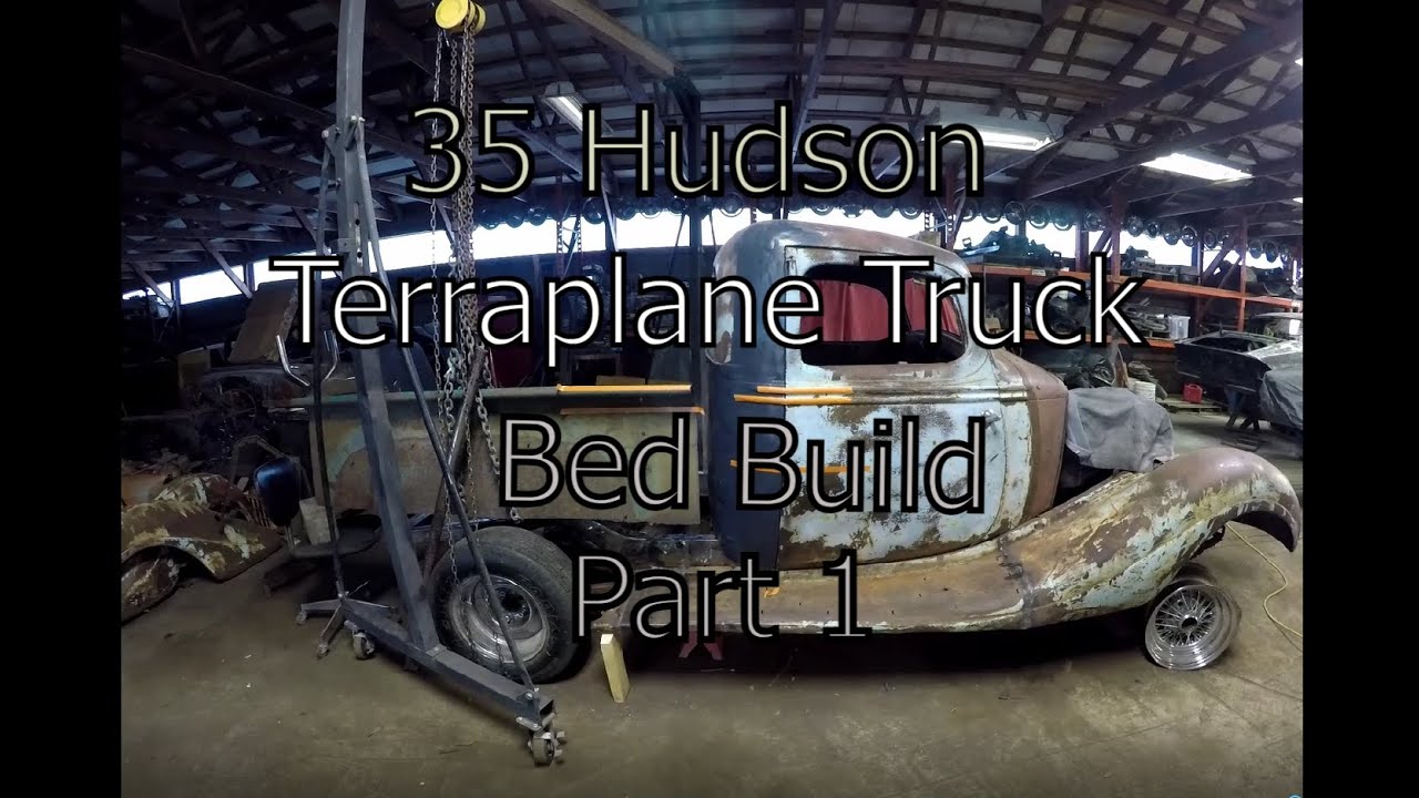 1935 Hudson Terraplane Truck Bed Build Part 1 - YouTube