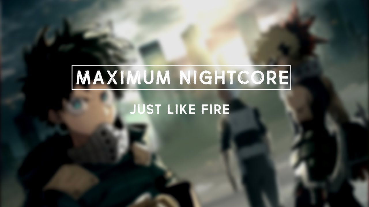 Nightcore - Just Like Fire (Male Version) - YouTube