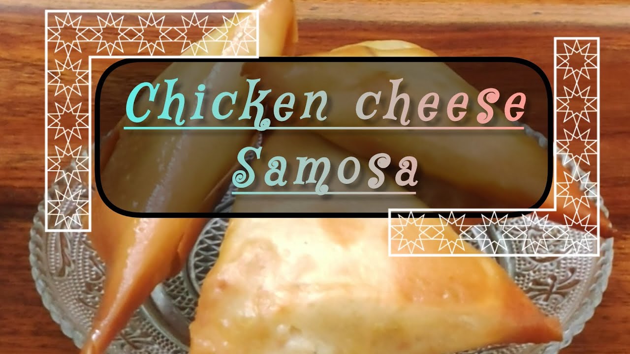 Iftar Series l Chicken cheese Samosa Recipe l Simple and Easy samosa ll ...