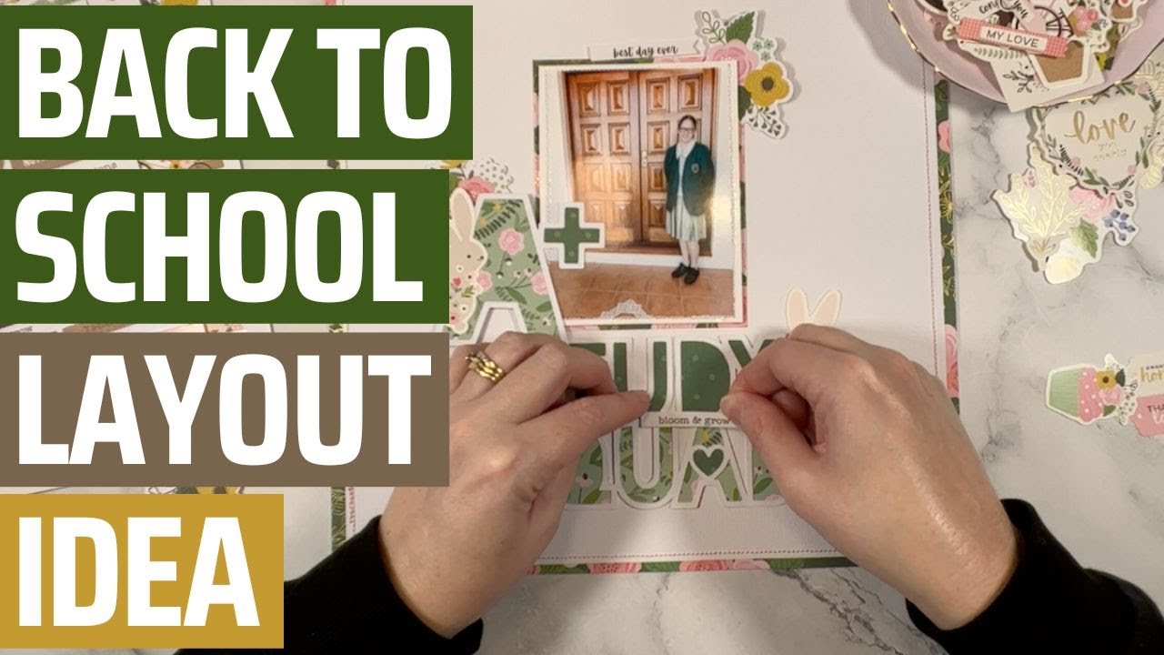 How to Create a Back to School Scrapbook Layout in minutes! - YouTube