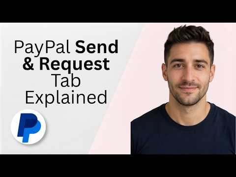 PayPal Send & Request Tab Explained 2026 Website Walkthrough & Beginner Guide 2 Min