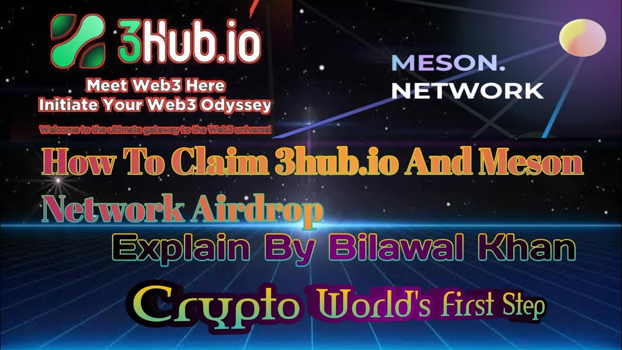 How to claim 3hub.io and Meson Network Airdrop Explain by Bilawal Khan - YouTube