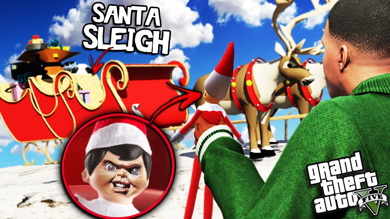Stealing SANTAS SLEIGH as ELF ON THE SHELF in GTA 5 - YouTube