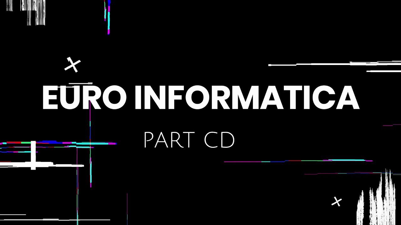 EURO INFORMATICA - PART CD - YouTube