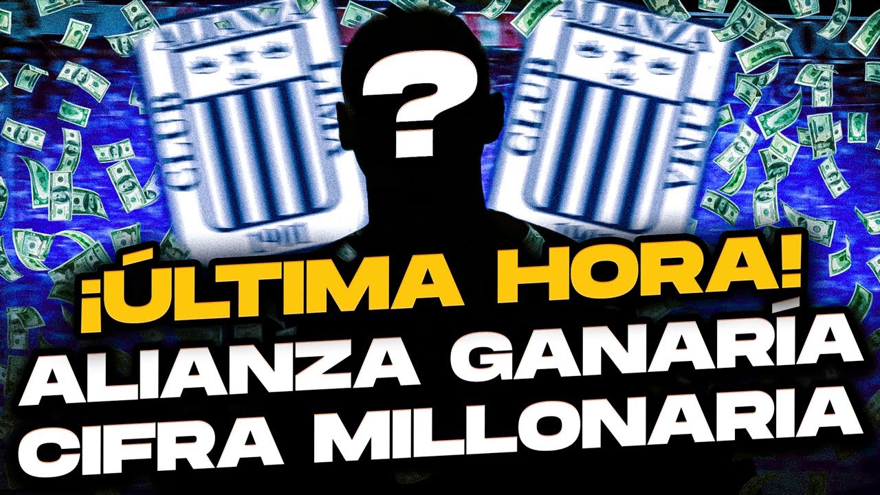 ¡ÚLTIMA HORA! ¿Alianza Lima ganaría cifra millonaria?🔥 - YouTube