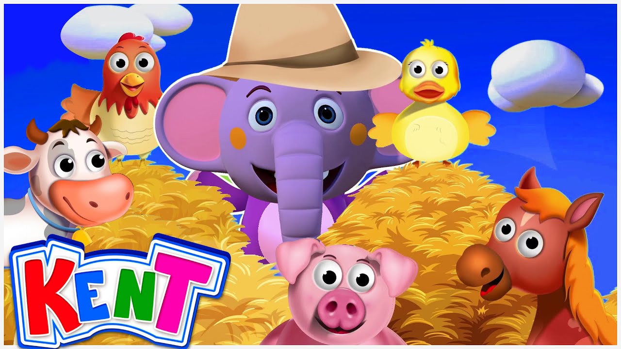 Kent The Elephant | Old Mac Donald Had A Farm Song + More Nursery ...