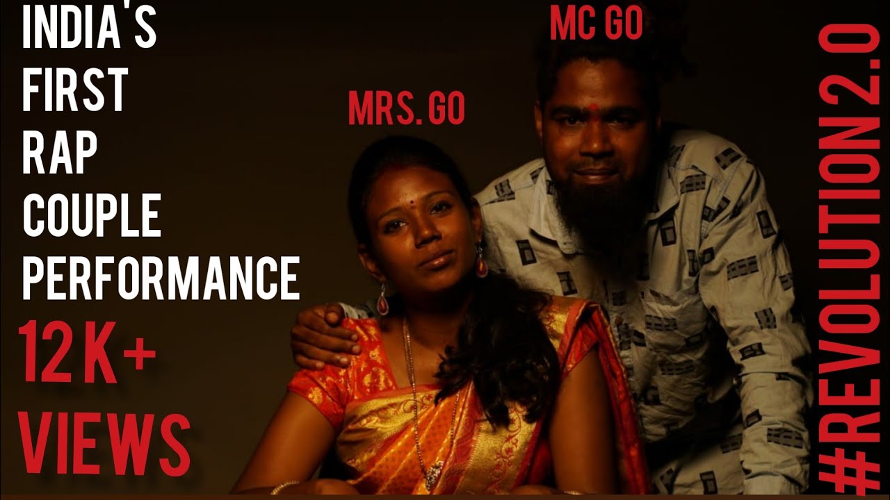 INDIA'S FIRST RAP COUPLE | MC GO + MRS. GO | TAMIL RAP | REVOLUTION 2.0 ...