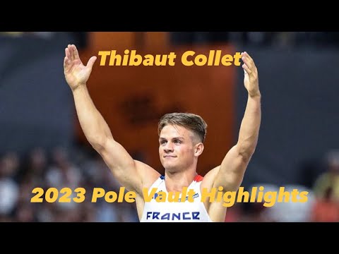 Thibaut Collet’s Remarkable Pole Vault Season 2023 | Pole Vault ...