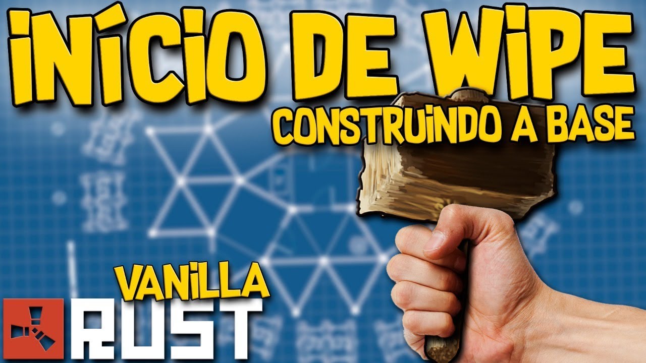 Rust Vanilla 🏰 Inicio De Wipe - Construindo A Base - YouTube