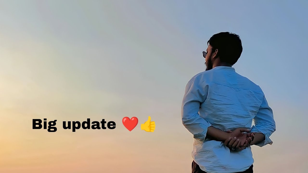 Big update ️👍 - YouTube