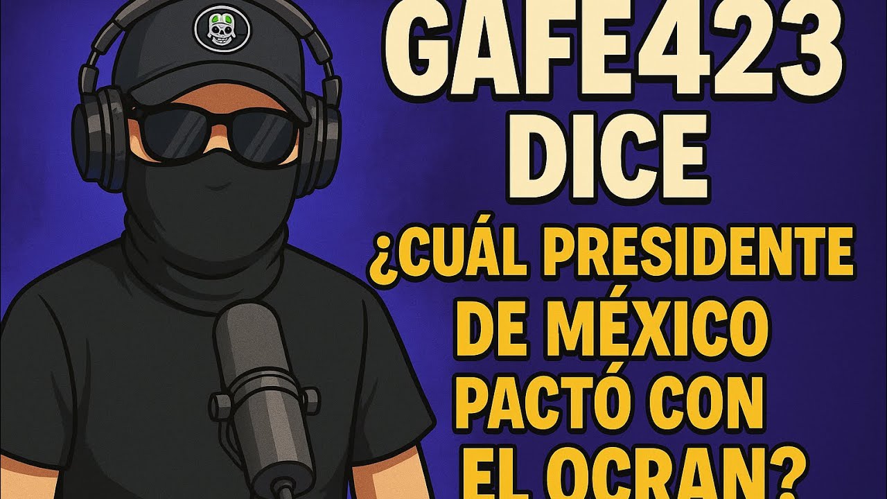 Presidente que Pacto con El Crimen 0rganizado!! Gafe 423 #podcast # ...