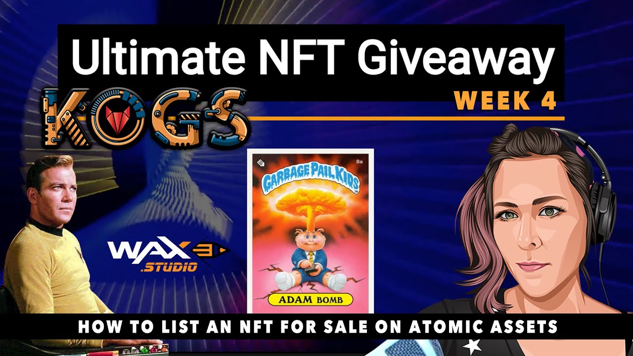 WAX NFT Giveaway Winners Week 4 | Blockchain Quickie: How To List a NFT ...