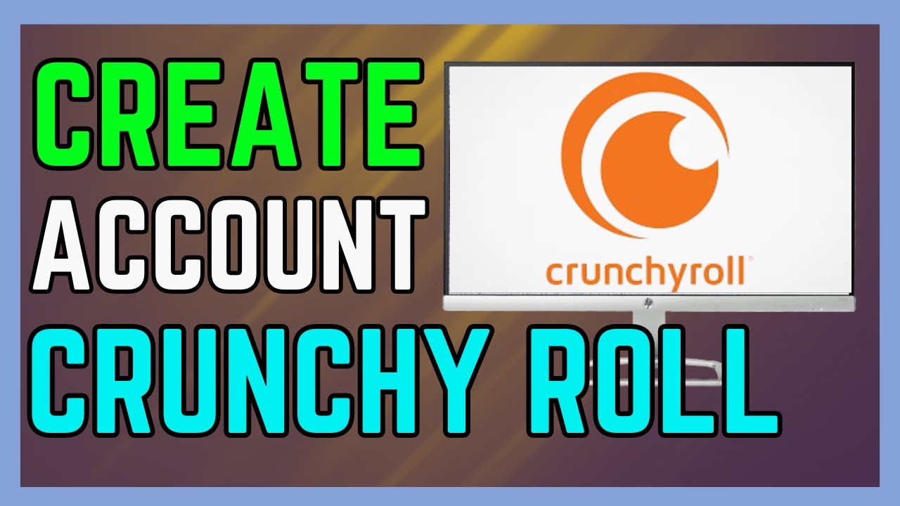 How Create Account On Crunchy Roll Web In PC - (Easy Guide!) - YouTube