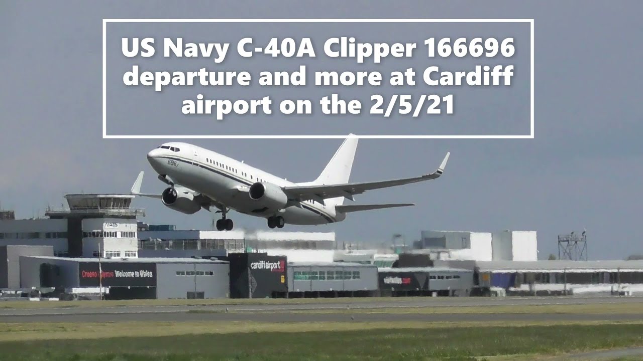 US Navy C-40A Clipper 166696 departure and more at Cardiff airport on ...